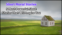 Short Moral Stories: 5 Most Powerful Short Stories That Will Inspire ...